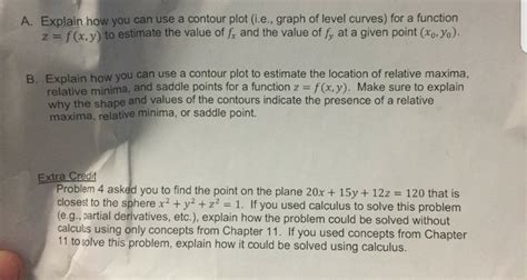 Solved A Explain How You Can Use A Contour Plot Ie
