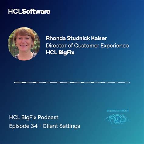 Hclsoftware On Linkedin Hcl Bigfix Podcast New Episode