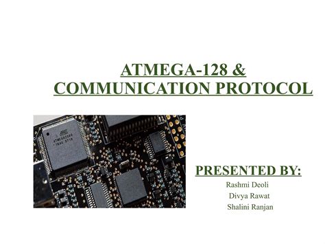 Atmega And Communication Protocol Ppt