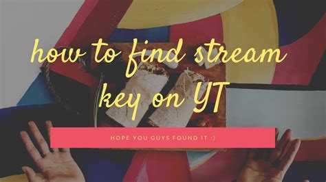 Tutoriial How To Find The Stream Key On YT YouTube