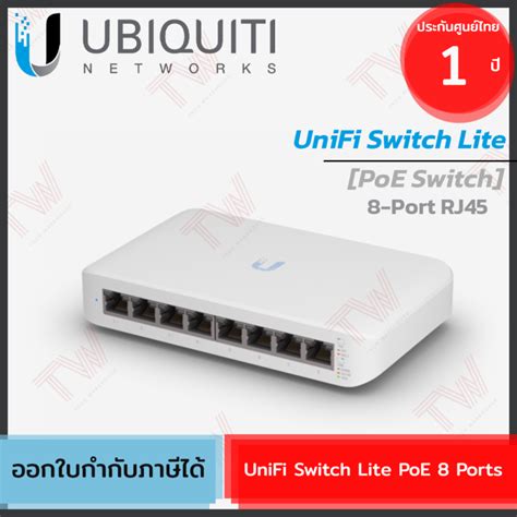 Ubiquiti Unifi Switch Lite Poe 8 Ports Usw Lite 8poe เน็ตเวิร์กสวิคช์