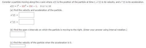 Solved Consider A Particle Moving Along The X Axis Where Chegg