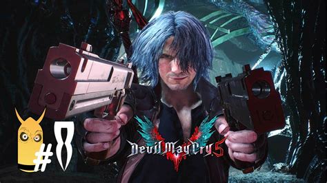 DEVIL MAY CRY 5 Walkthrough Gameplay Part 8 DMC5 YouTube