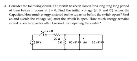 Solved Consider The Following Circuit The Switch Has Been