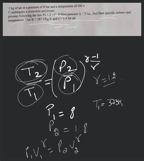 1 Kg Of Air At A Pressure Of 8 Bar And A Temperature Of 1000 C Undergoes