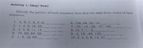 Solved Activity 1 Okay Next Identify The Pattern Of Each Sequence