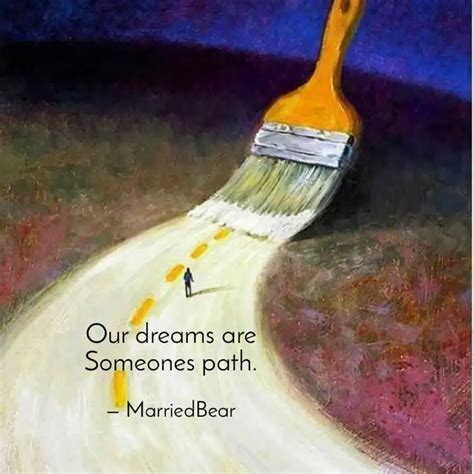 Our Dreams Are Someones P Quotes And Writings By Rahul Asuja Yourquote
