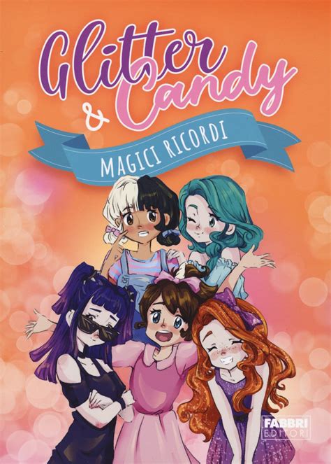Magici Ricordi Glitter And Candy Mondadori Blockbuster Ticketone