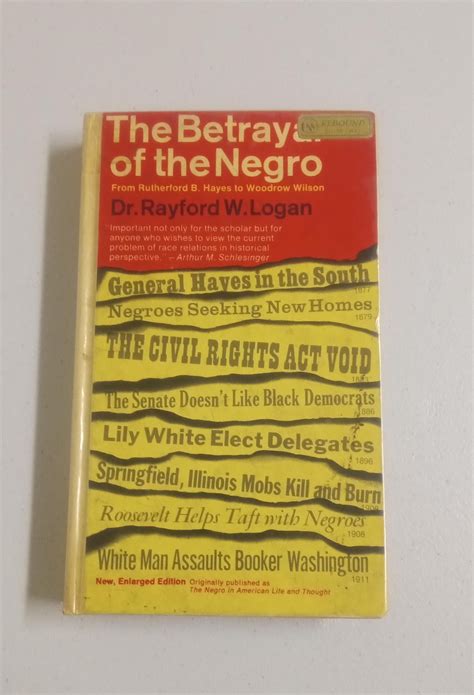 The Betrayal Of The Negro By Dr Rayford W Logan 1st Collier Printing 1965 Etsy