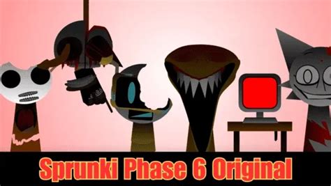 Sprunki Phase 6 Definitive New Version Features