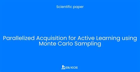 Esiode On Linkedin Scientific Research Parallelized Acquisition For Active Learning Using