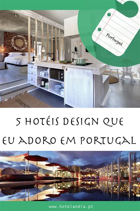 5 Hotéis Design Que Eu Adoro Em Portugal Hoteis Design Portugal