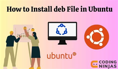 How To Install Deb File In Ubuntu Naukri Code 360
