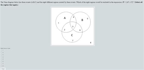 Solved The Venn Diagram Below Has Three Events A B C And Chegg