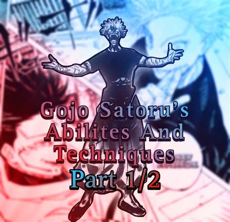 All Of Gojo Satorus Abilities And Techniques Part 12 The Gna Insider