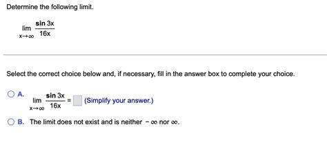 Solved Determine The Following Limit Limx→∞16xsin3x Select