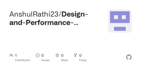 Github Anshulrathi23design And Performance Analysis O Design And