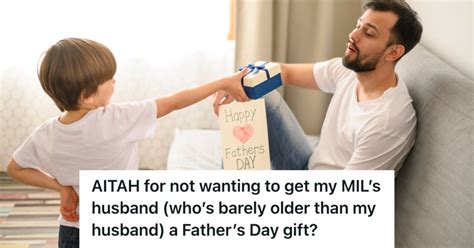 Her Mother In Law Demands They Give A Father Days Gift To Her New Husband But This Woman And