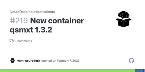 New Container Qsmxt Issue NeuroDesk Neurocontainers GitHub
