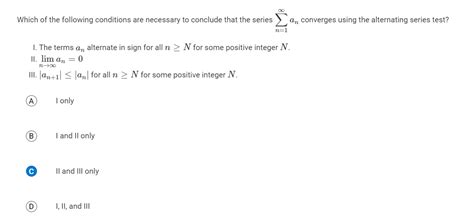 Solved Which Of The Following Conditions Are Necessary To