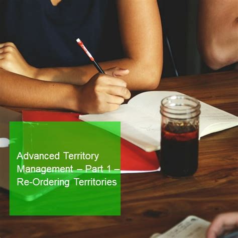 Advanced Territory Management Part 1 Re Ordering Territories Sage