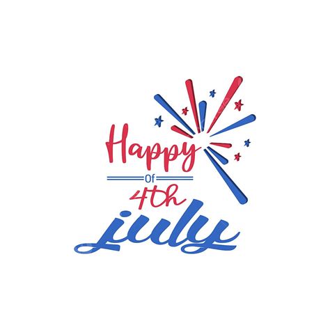 Happy 4th July Vector Hd Images Happy 4th Of July Quote Saying Fourth