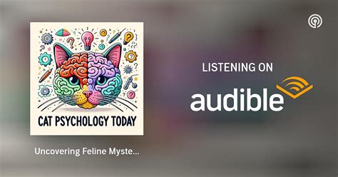 Uncovering Feline Mysteries Decoding Cat Behavior And Communication Cat Psychology Today