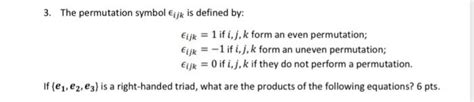 3 The Permutation Symbol €ijk Is Defined By Eijk
