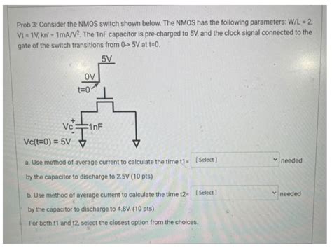 [solved] Prob 3 Consider The Nmos Switch Shown Below The Nmos Has The Course Hero
