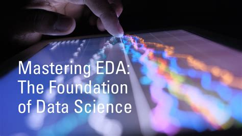 Mastering Exploratory Data Analysis Eda The Foundation Of Data