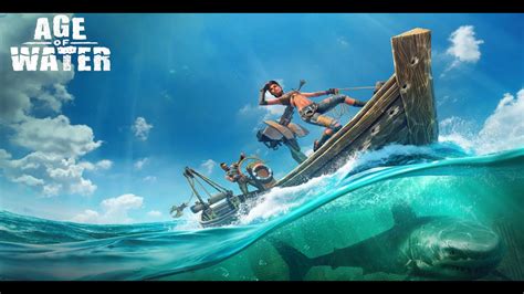 Age Of Water Ea [e7] V 1 0 10 3004 Youtube