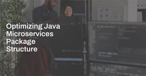 optimizing java microservices package structure