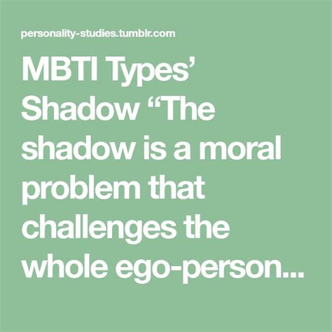 Mbti Types Shadow Mbti Impulsive Behavior Wholeness