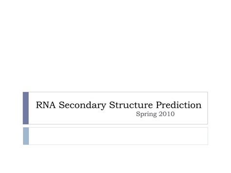 Ppt Rna Secondary Structure Prediction Powerpoint Presentation Free