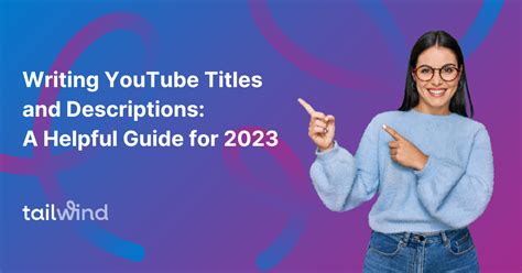 Writing Youtube Titles And Descriptions A Helpful Guide For 2023