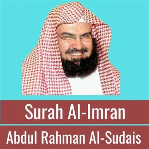 Stream Abdul Rahman Al Sudais Surah Al Imran By Quran Zikr Listen