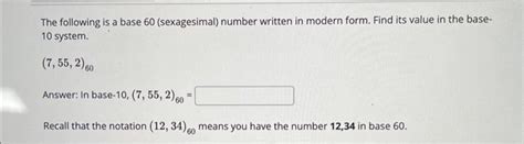 The Following Is A Base 60 Sexagesimal Number Chegg Com