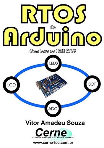 Rtos No Arduino Base No Free Rtos Ebook Resumo Ler Online E Pdf Por Vitor Amadeu Souza