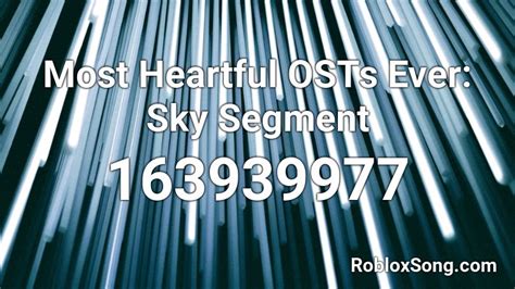 Most Heartful OSTs Ever Sky Segment Roblox ID Roblox Music Codes