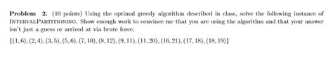 Solved Problem Points Using The Optimal Greedy Chegg