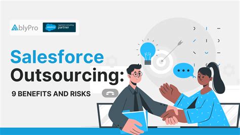 Salesforce Outsourcing 9 Benefits And Risks