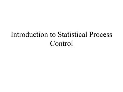 Statistical Process Control Spc Ppt
