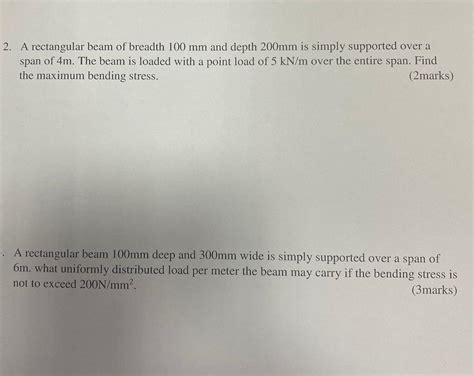 Solved A Rectangular Beam Of Breadth 100mm And Depth 200mm