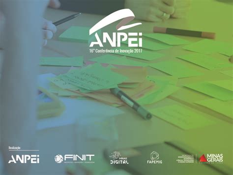 Confira a programação da ª Conferência Anpei de Inovação e inscreva se ANPEI