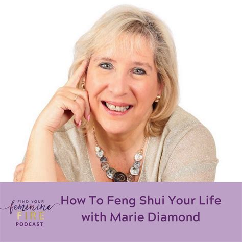 How To Feng Shui Your Life With Marie Diamond Amanda Testa