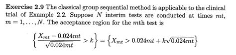 Solved Exercise 29 The Classical Group Sequential Method Is
