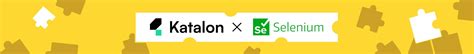 Best Of Both Worlds Selenium And Katalon