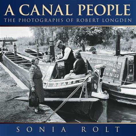 A Canal People The Photographs Of Robert Longden