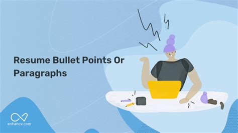 resume bullet points or paragraphs enhancv