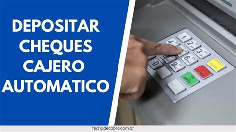 Cómo Depositar un Cheque por Cajero Automático